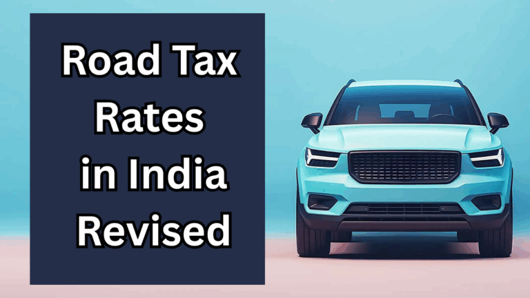 Road Tax Rates in India Revised for 2025 – State-Wise List